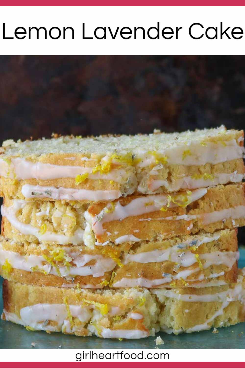 Lemon Lavender Cake | Girl Heart Food®