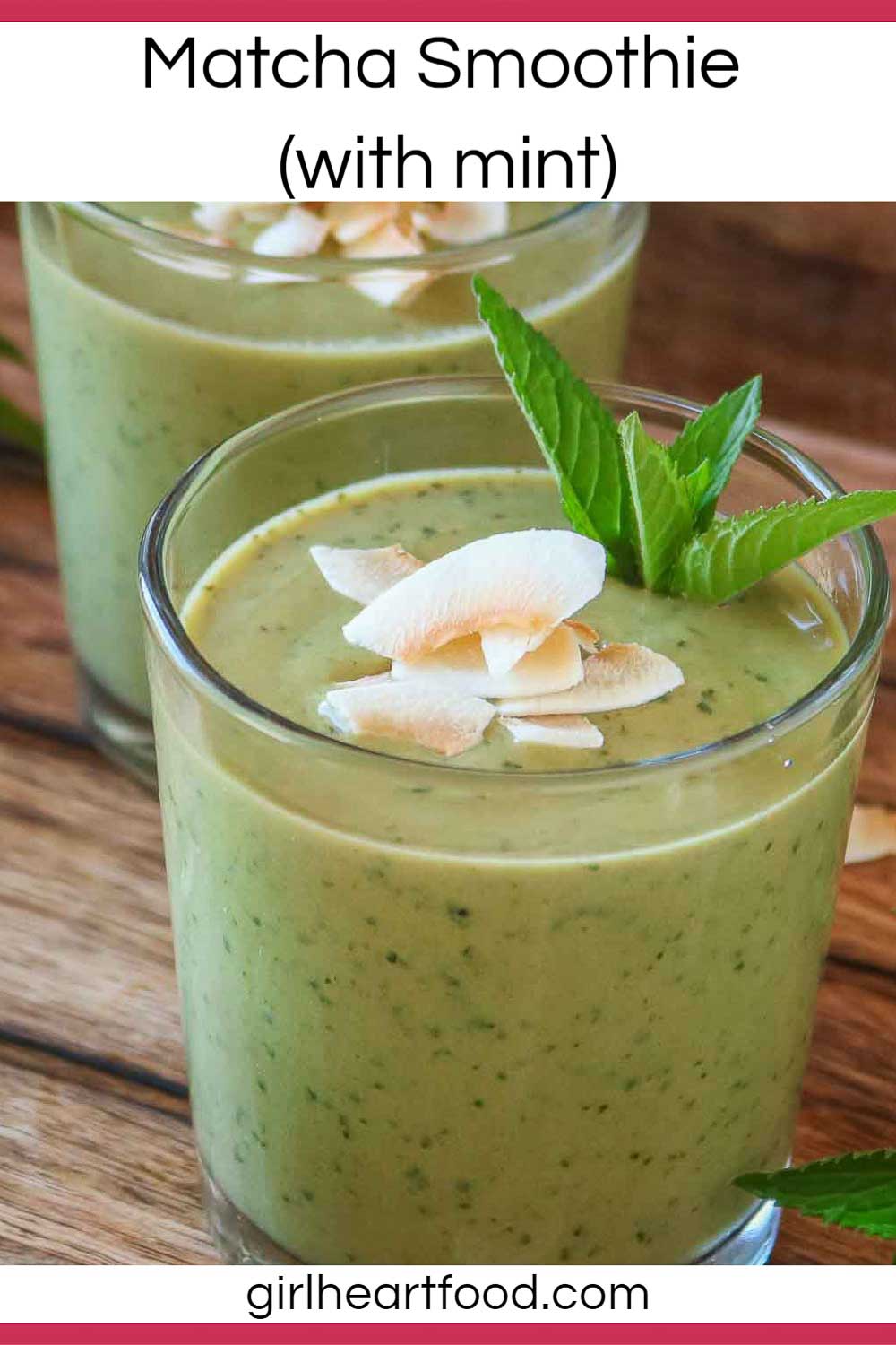 Matcha Smoothie With Mint | Girl Heart Food®
