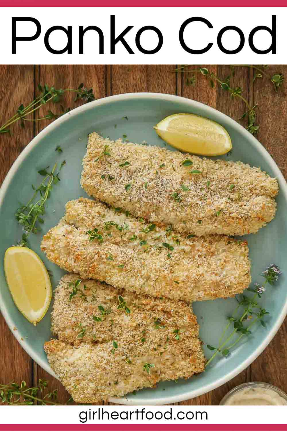 Panko-Crusted Cod Recipe | Girl Heart Food®