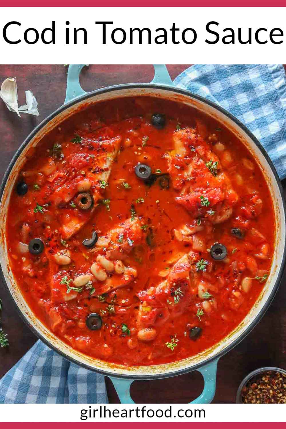 Cod in Tomato Sauce | Girl Heart Food®