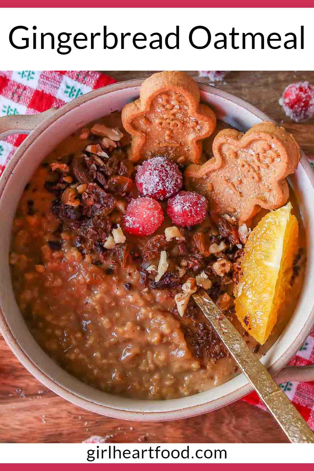 Gingerbread Oatmeal (With Steel-Cut Oats) | Girl Heart Food®