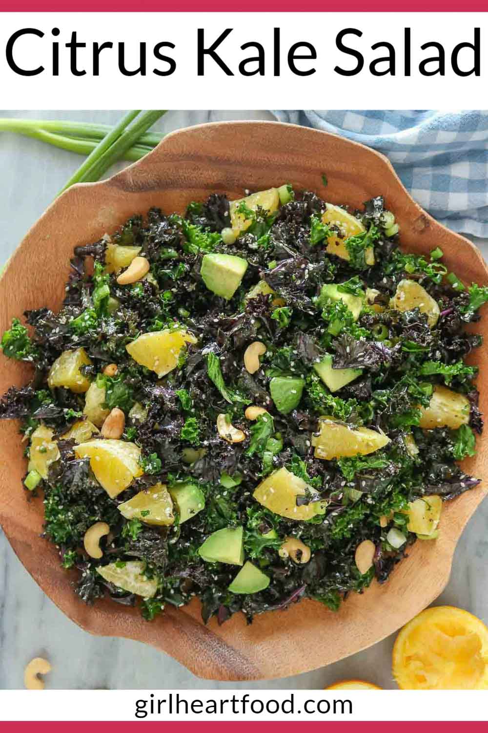 Citrus Kale Salad With Sesame Vinaigrette | Girl Heart Food®
