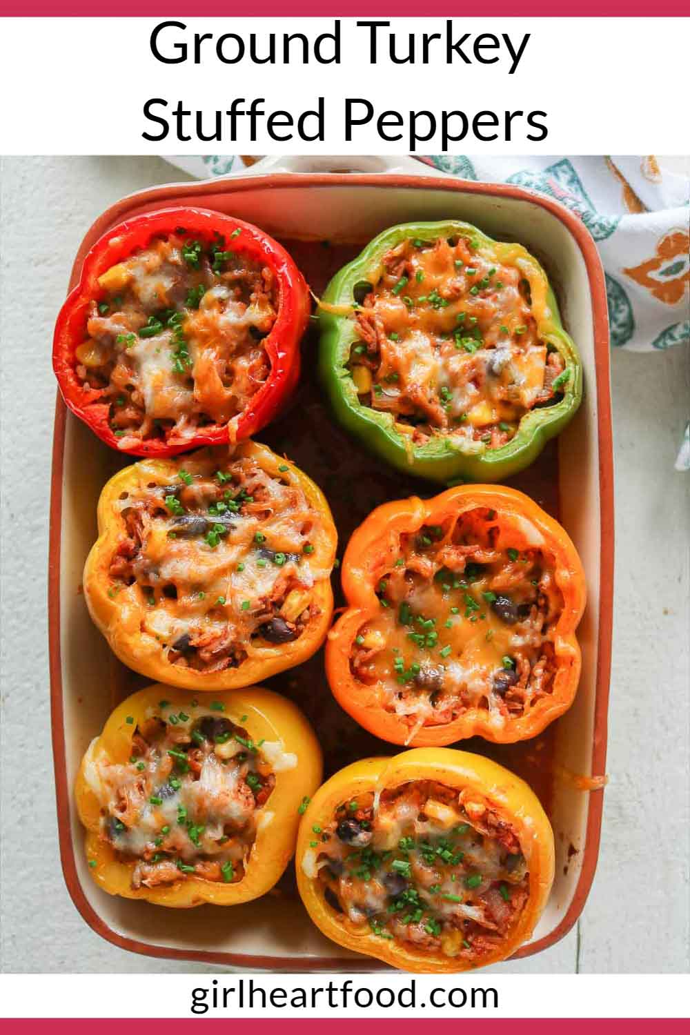 Ground Turkey Stuffed Peppers | Girl Heart Food®