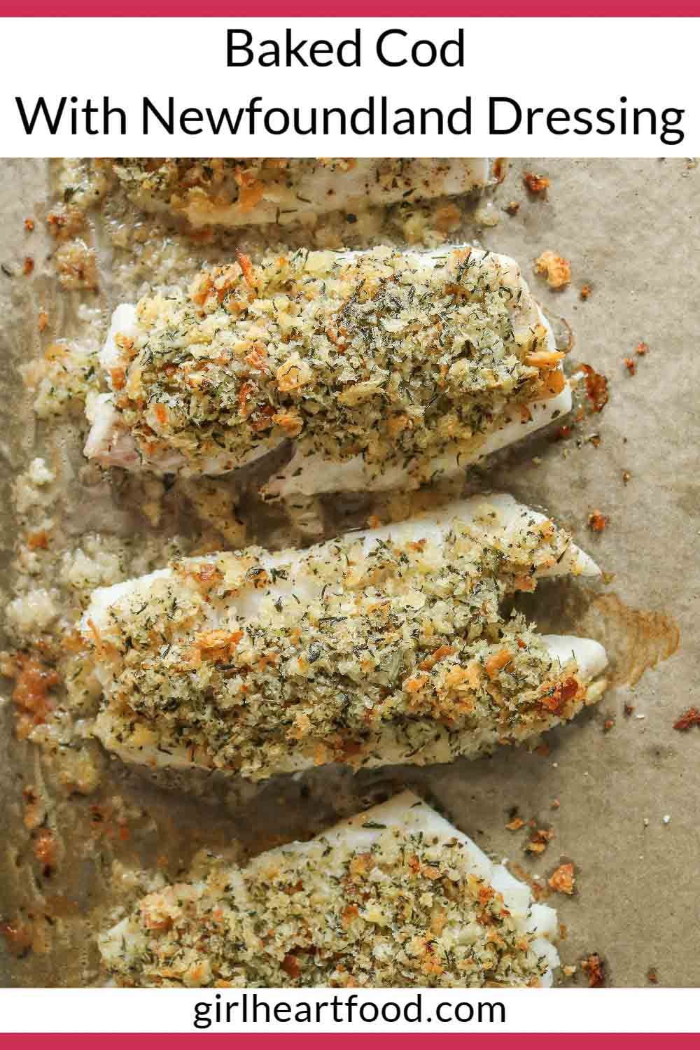 Baked Cod With Newfoundland Dressing | Girl Heart Food®